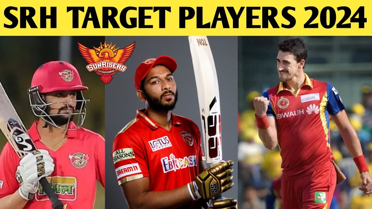 SRH TOP 5 TARGET PLAYERS | srh 2024 | srh | srh target player 2024 ...