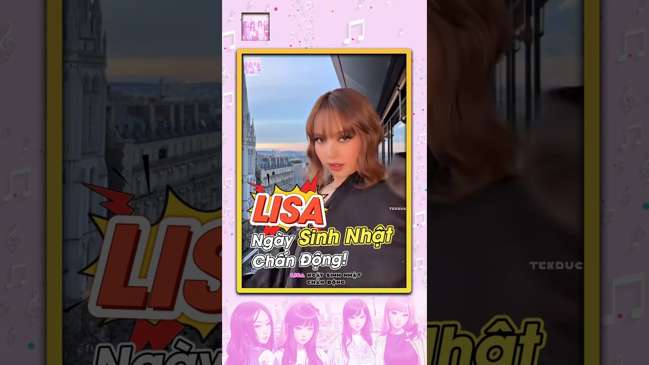 Lisa ngày sinh nhật chấn động #kpop #blackpink #lisa #jennie #jisoo #rosé - YouTube