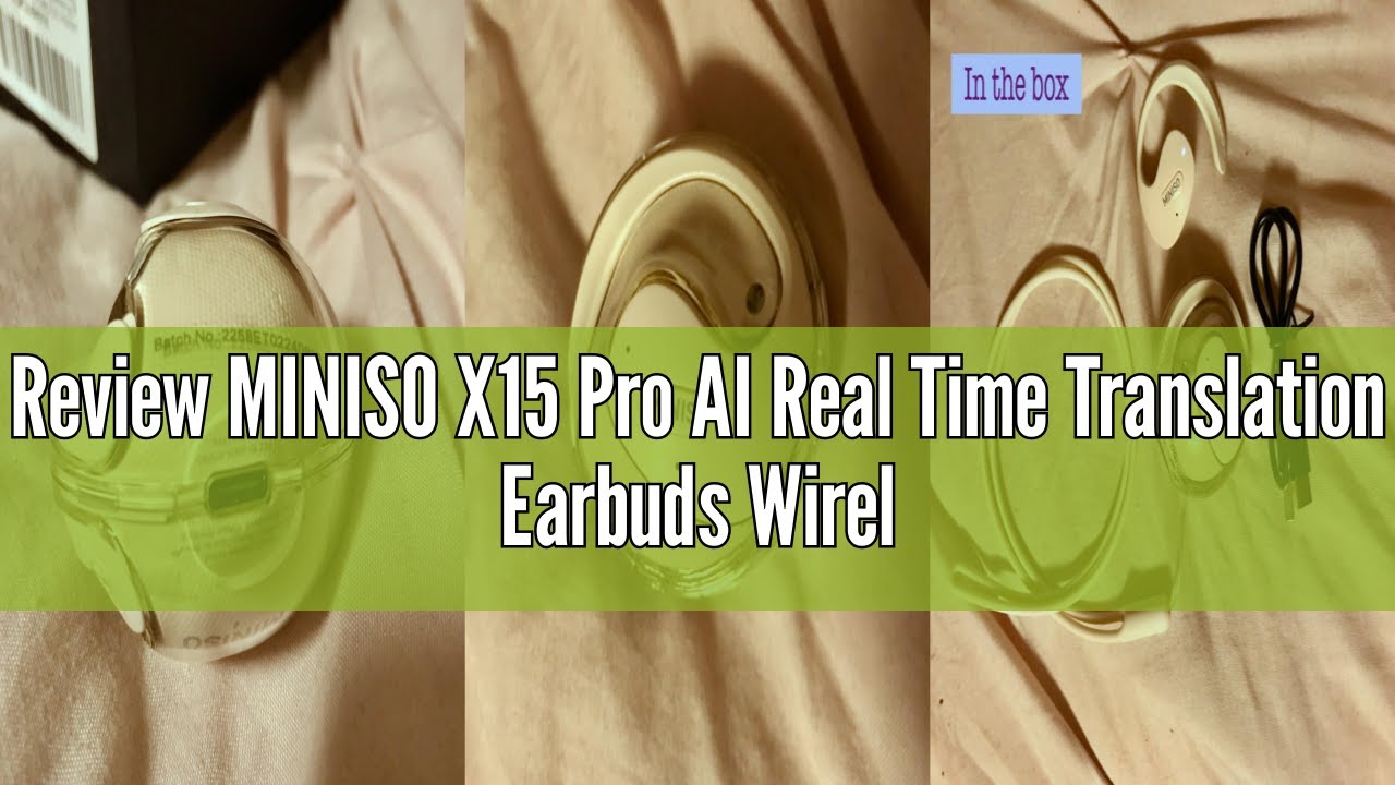 Review MINISO X15 Pro AI Real Time Translation Earbuds Wireless ...