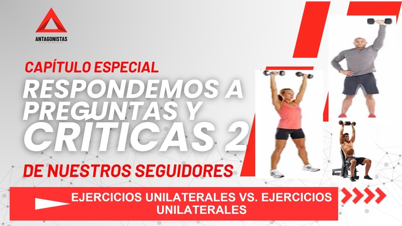 Ejercicios Unilaterales (Asimétricos) Vs. Ejercicios Bilaterales ...