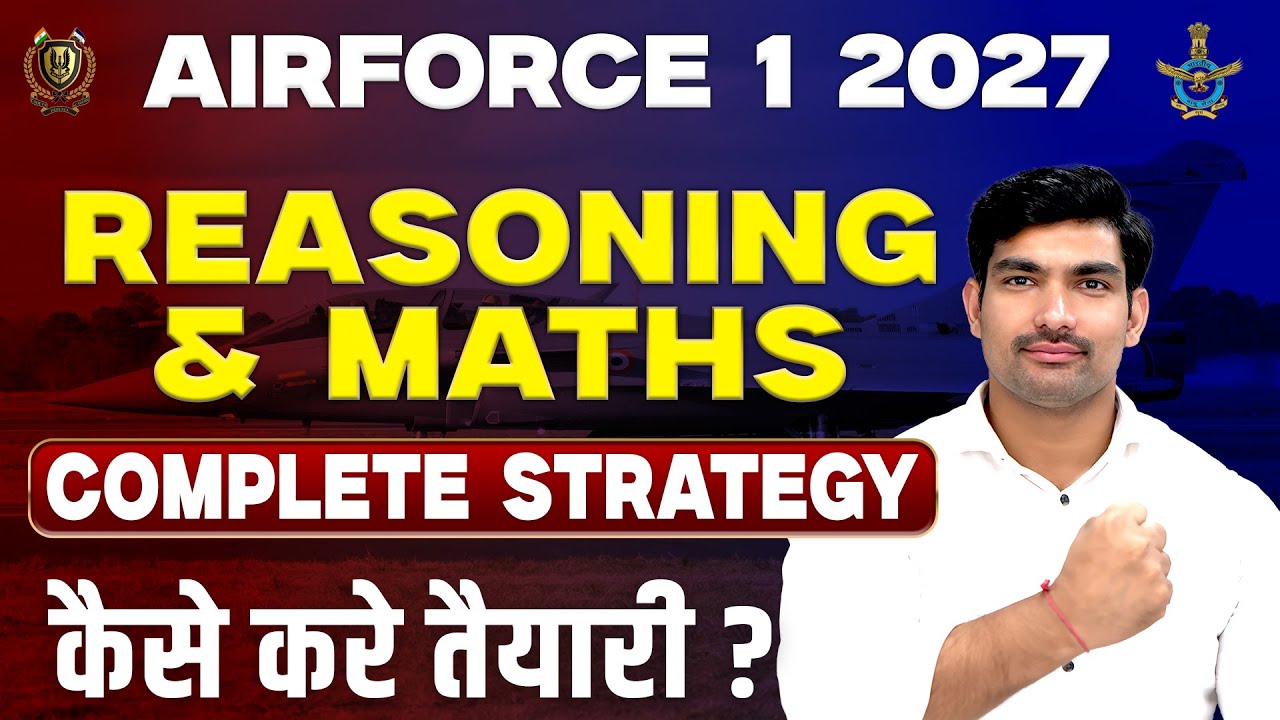 Airforce 1 2027 | Reasoning & Maths Complete Strategy | Preparation ...