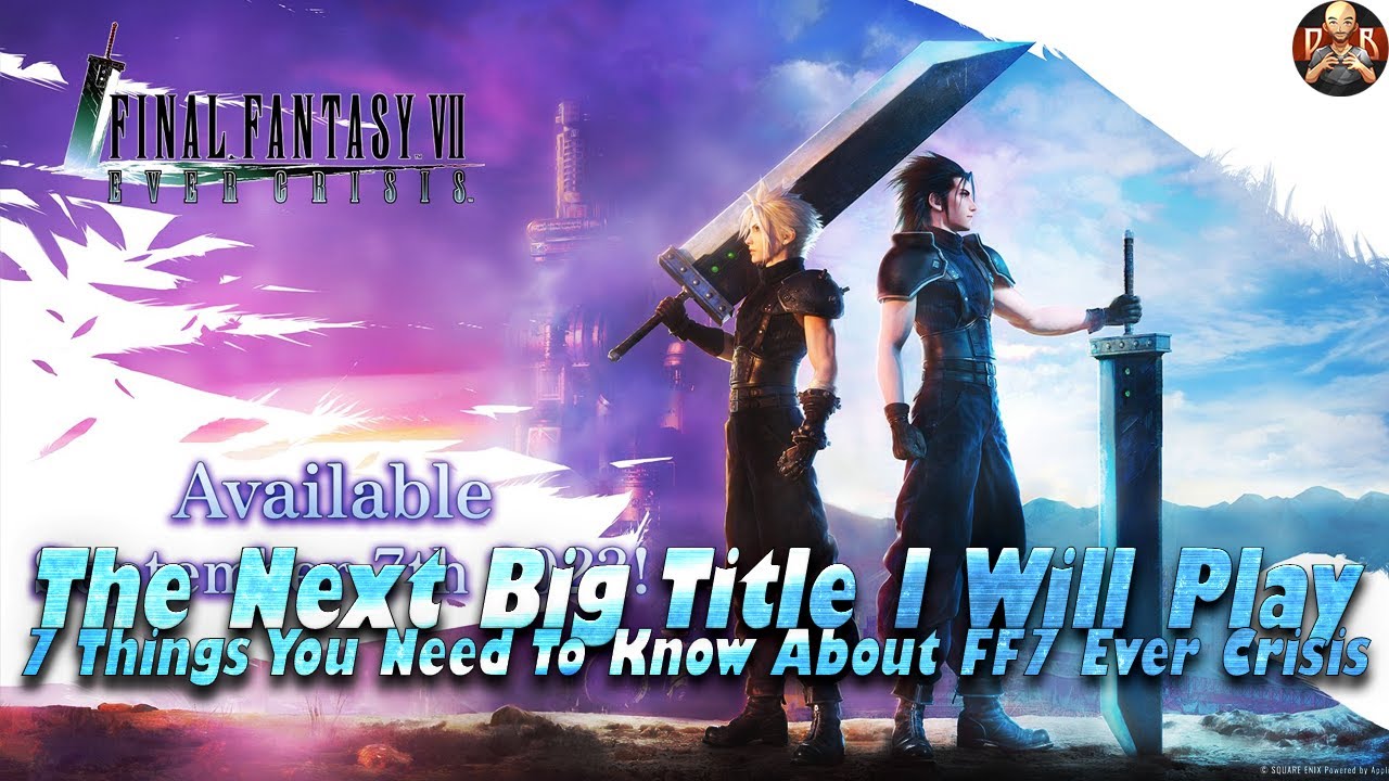 [FF7: Ever Crisis] - The most ANTICIPATED title for ME for 2023! Next ...