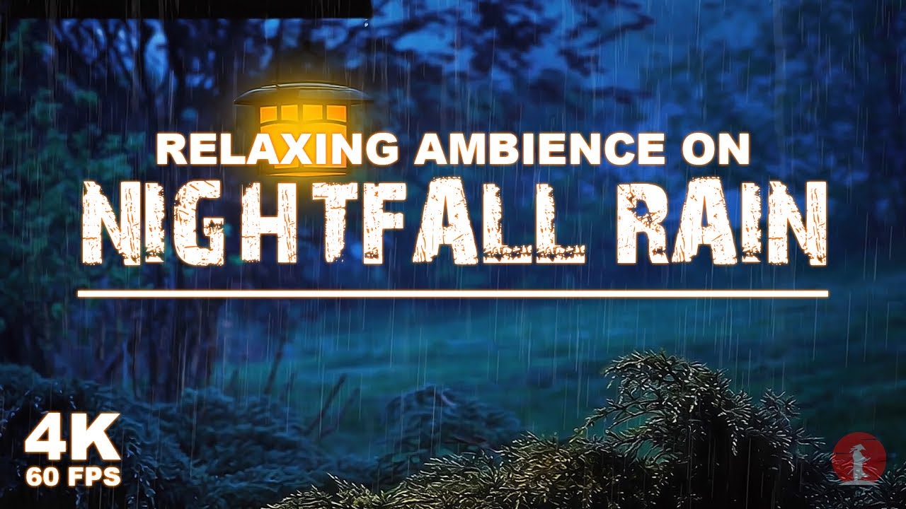 Nightfall Rain - Calming and Peaceful Rainy ambience when night falls ...