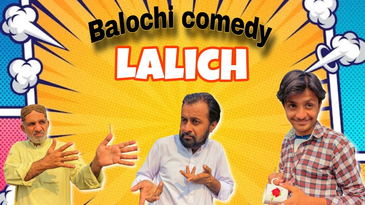 Lalich || Balochi comedy video || #balochicomedy #balochicomedyvideo ...
