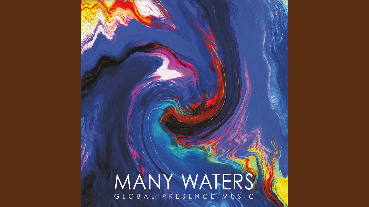 Many Waters - YouTube