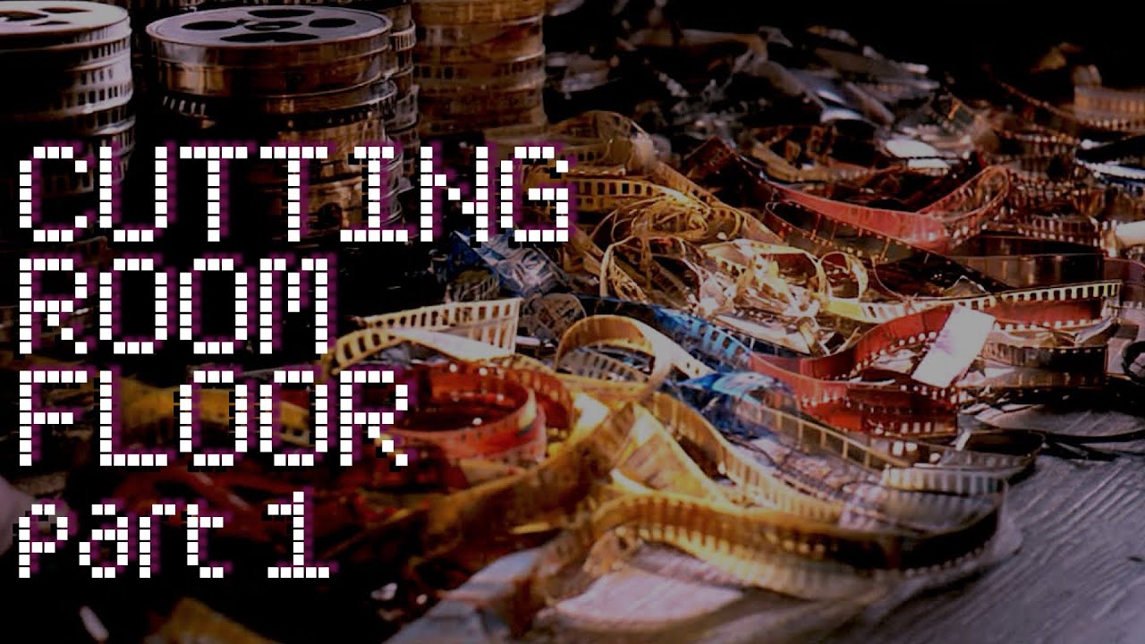 CUTTING ROOM FLOOR part 1 - YouTube