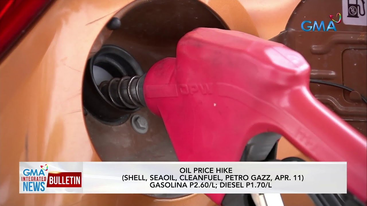Oil price hike (Shell, Seaoil, Cleanfuel, Petro Gazz, Apr. 11)... | GMA ...
