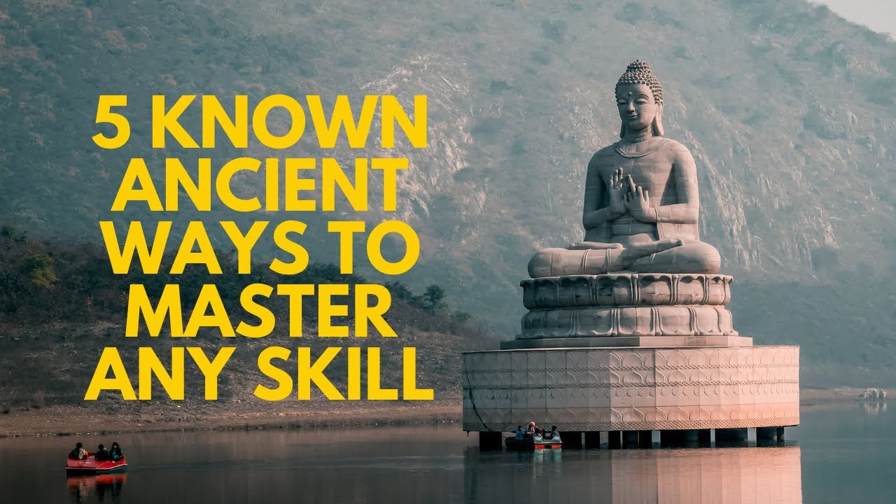 5 Known Ancient Ways to Master Any Skill #Motivationwithinspireup0786 ...