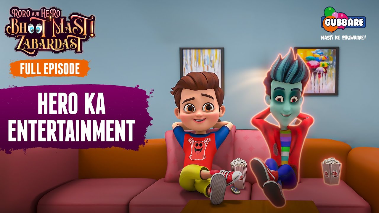 Hero Ka Entertainment | Full Episode | Roro Aur Hero Bhoot Mast ...