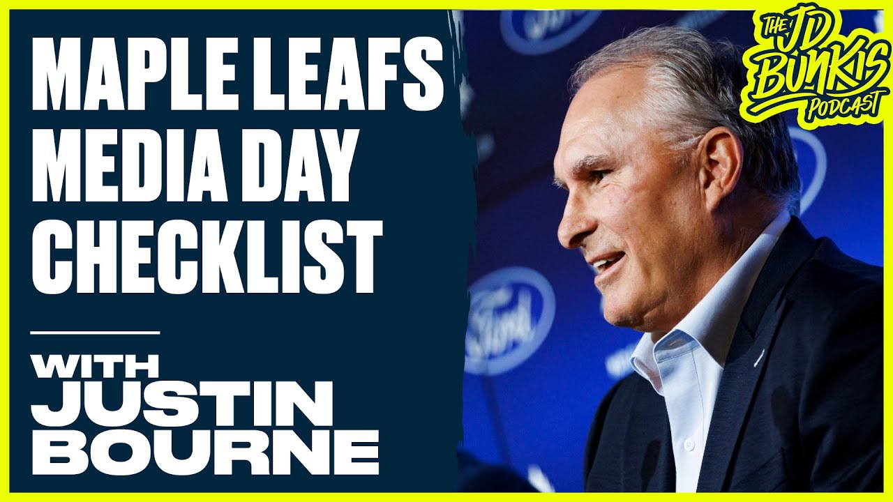 Maple Leafs Media Day Checklist with Justin Bourne | JD Bunkis Podcast ...