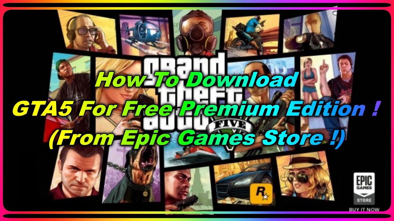 How To Download GTA5 For Free Premium Edition ! (From Epic Games Store ...