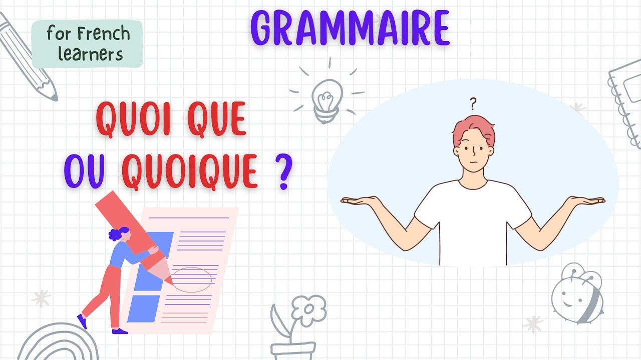 La Différence entre "Quoi que" et "Quoique" | Grammaire | Easy French ...