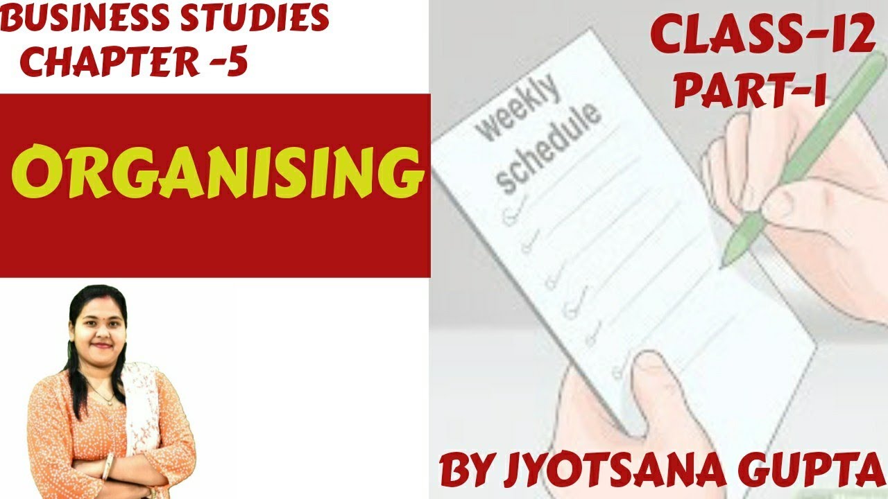 Organising/class -12 /ch -5 /Business studies /Part -1 /Notes - YouTube