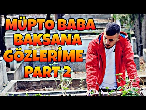 Müpto Baba ' Baksana Gözlerime ' #Part2 HD Klip