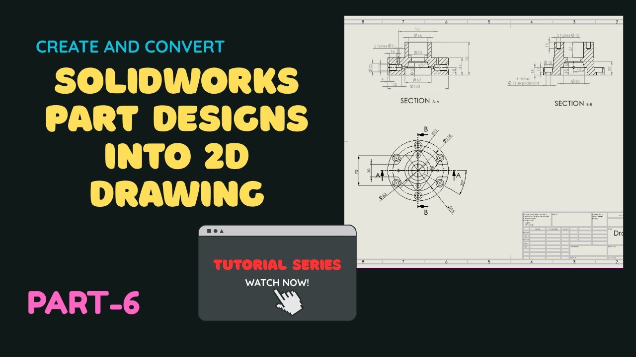 SOLIDWORKS Drawing Tutorials-6 | Creating 2D Drawing with 3D Part Model ...