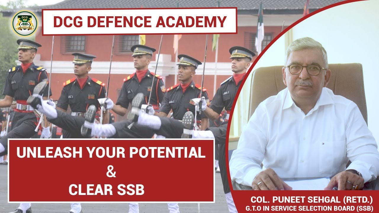 Unleash your Potential and Clear SSB | COL. Puneet Sehgal (Retd.) | Dcg ...