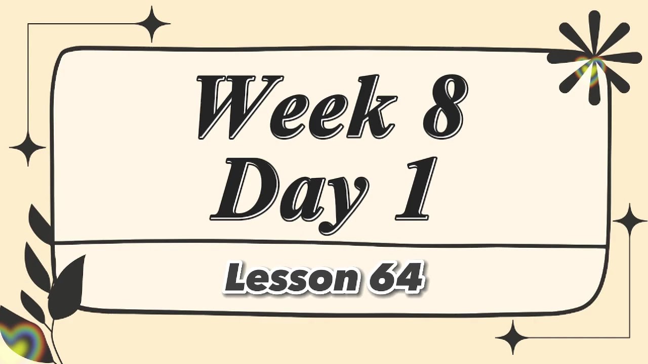 Week 8 Day 1 - Lesson 64 - YouTube
