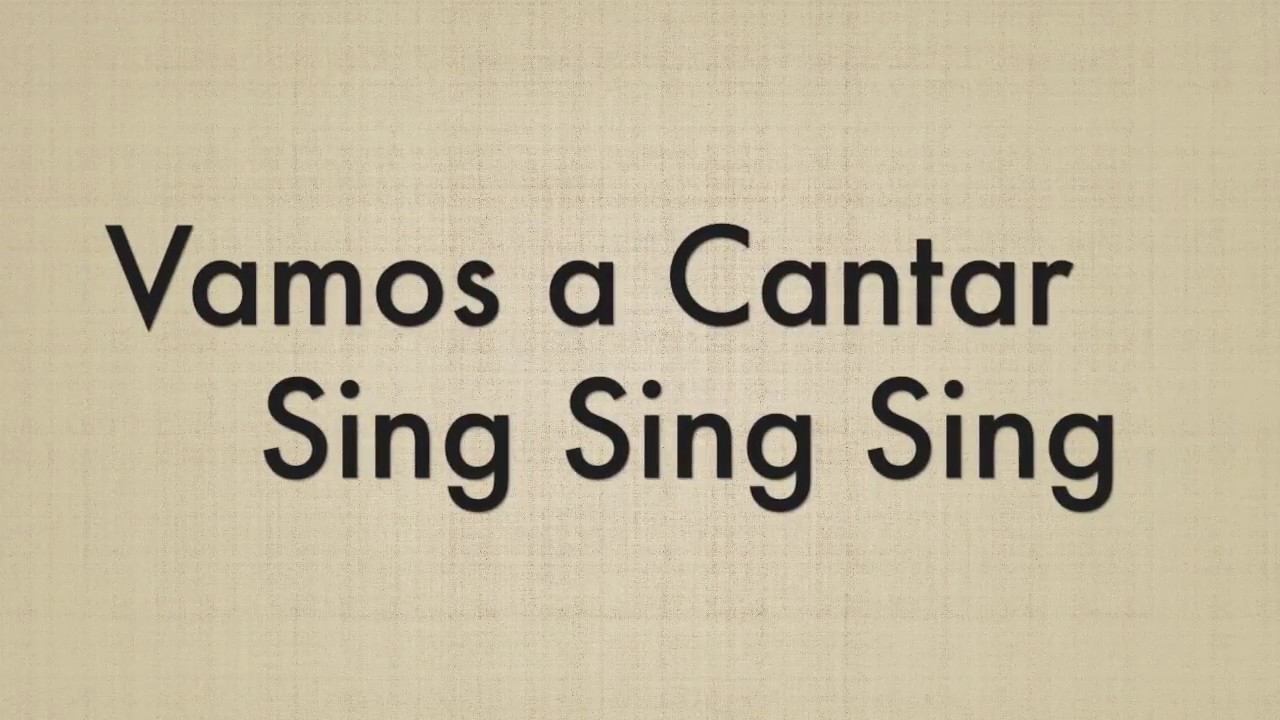 Vamos a Cantar / Sing, Sing, Sing - Bilingual Karaoke Version - YouTube