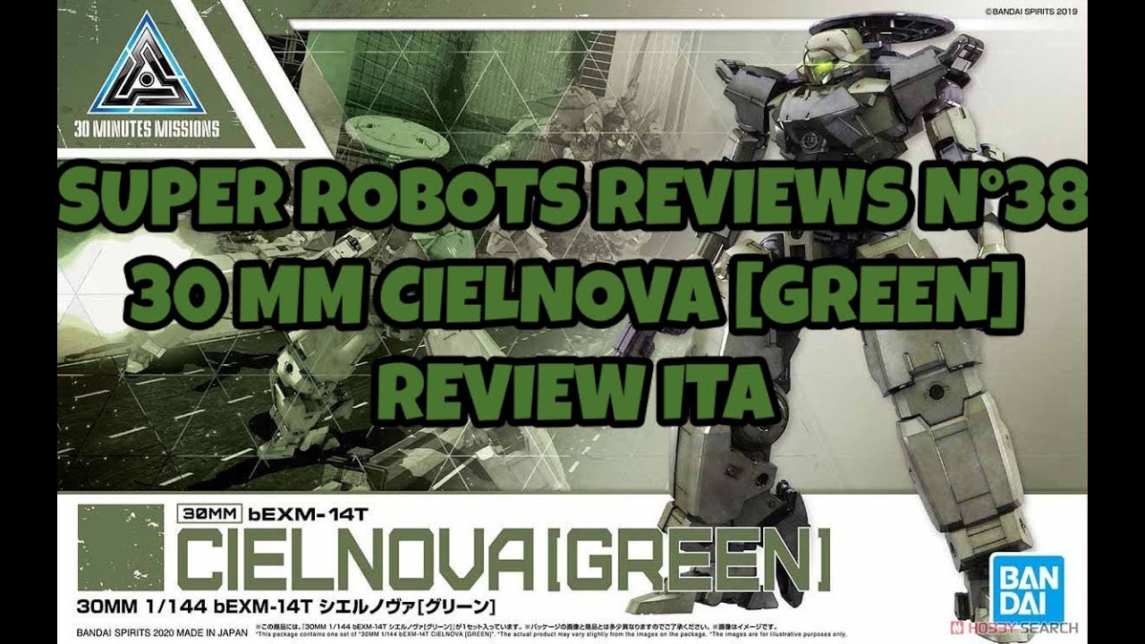 Super Robots Reviews ITA N°38 30 MM Cielnova [Green] Review ITA - YouTube