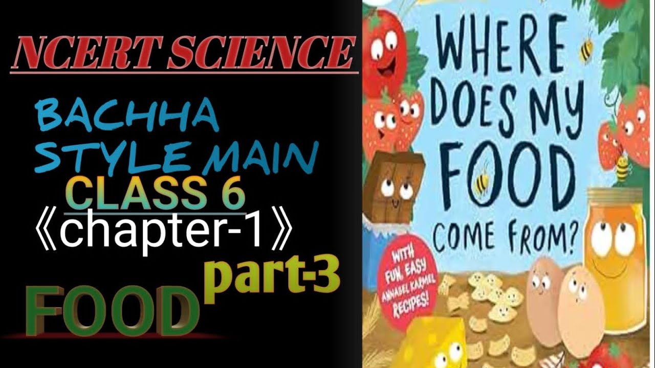 Ncert# science class 6th (food) line by line - YouTube