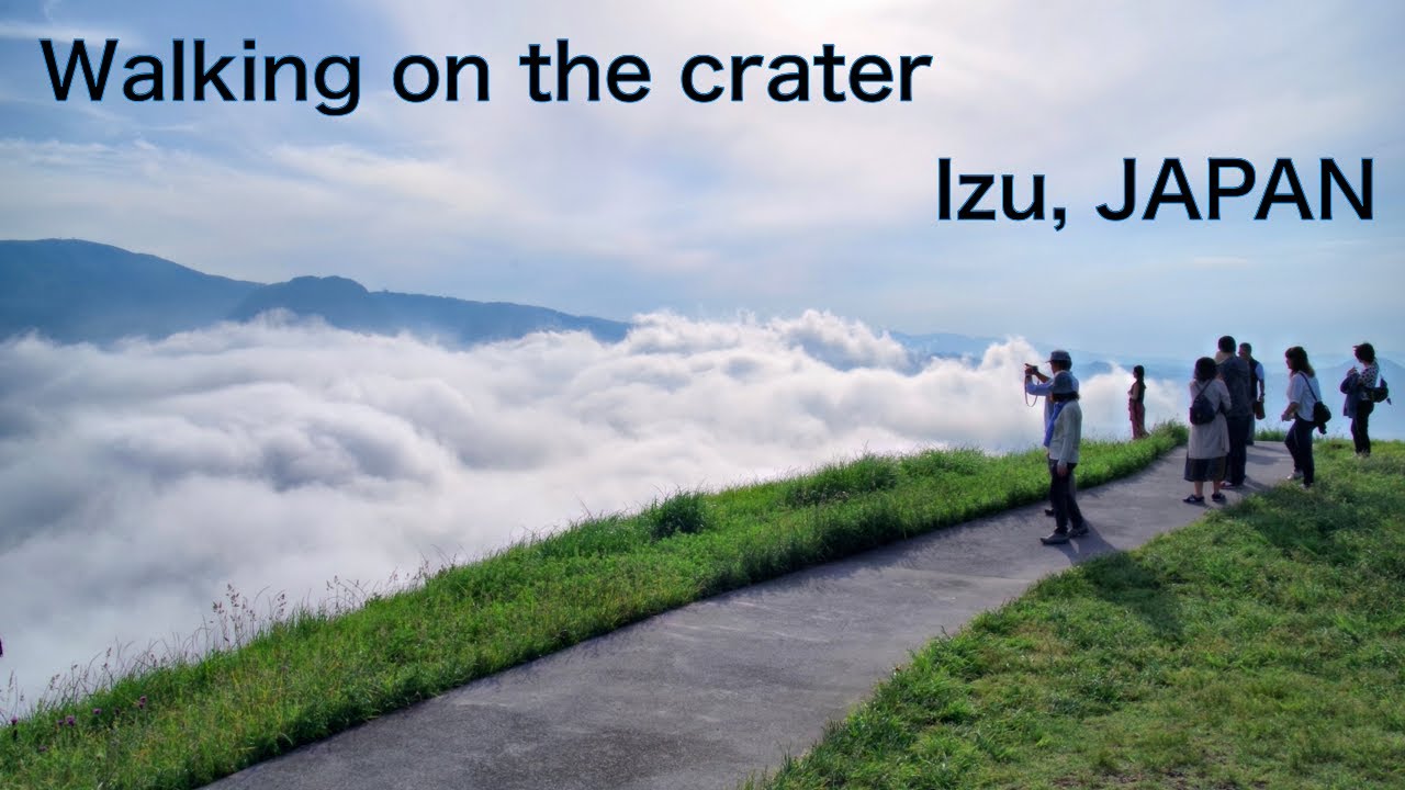 【JAPAN TRAVEL Vlog：IZU, SHIZUOKA】Mt.OMURO Walking around crater of 580 ...