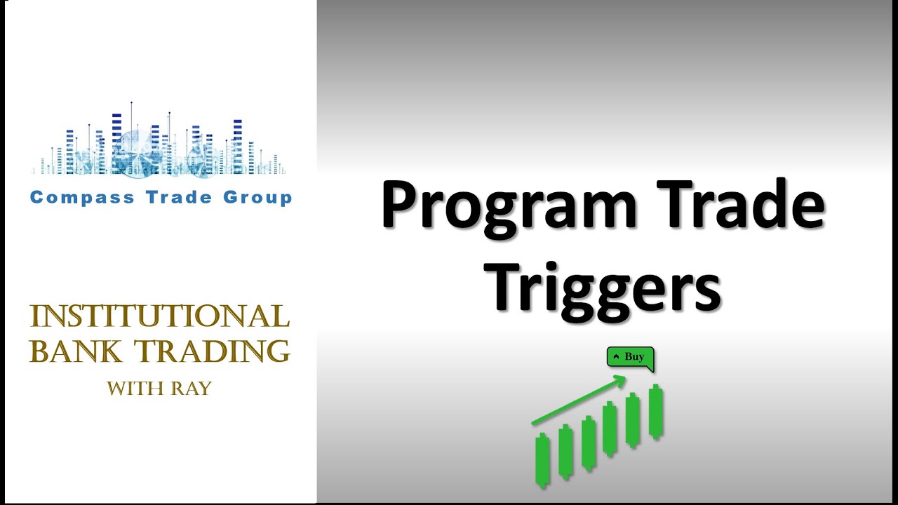 Program Trade Triggers - YouTube