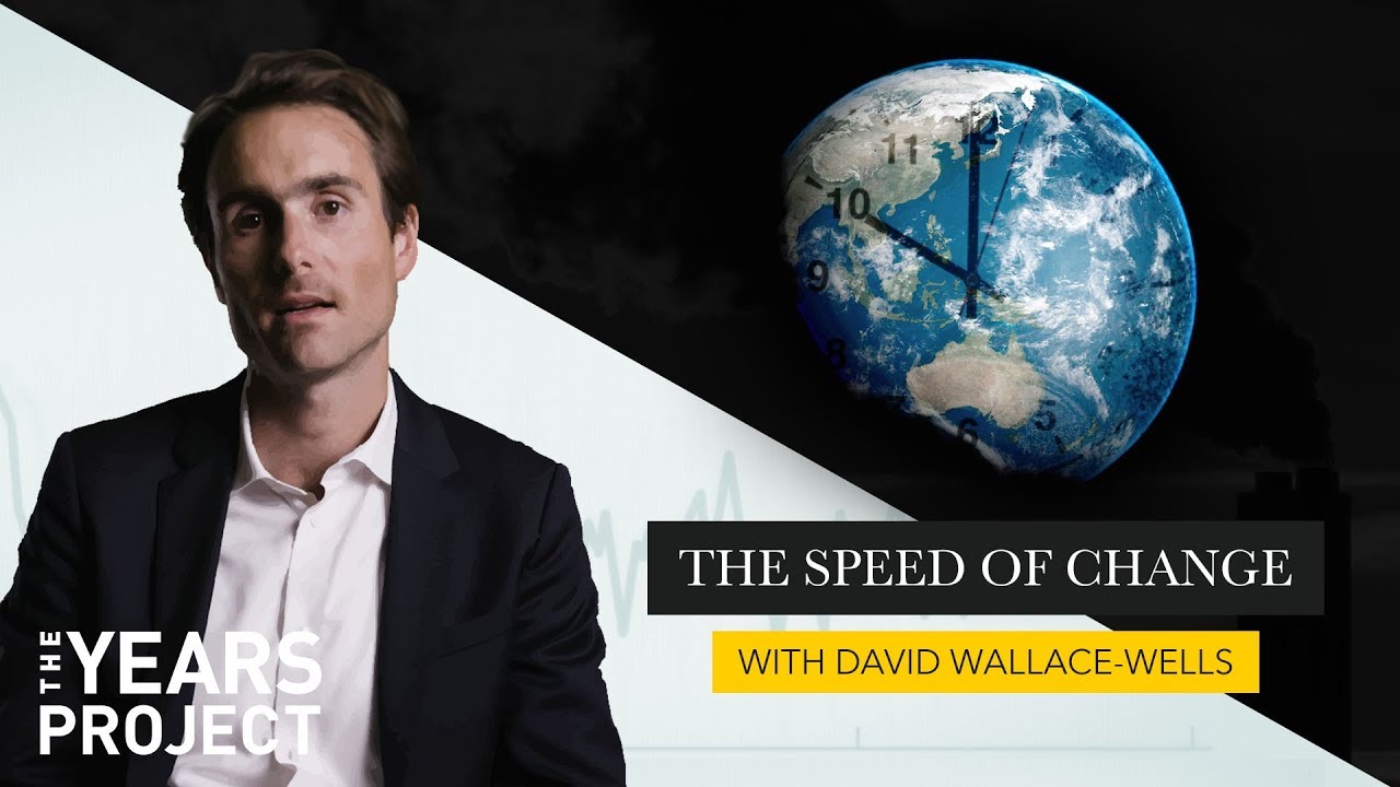 What Is The Speed Of Climate Change? Faster Than You Think, Says David ...