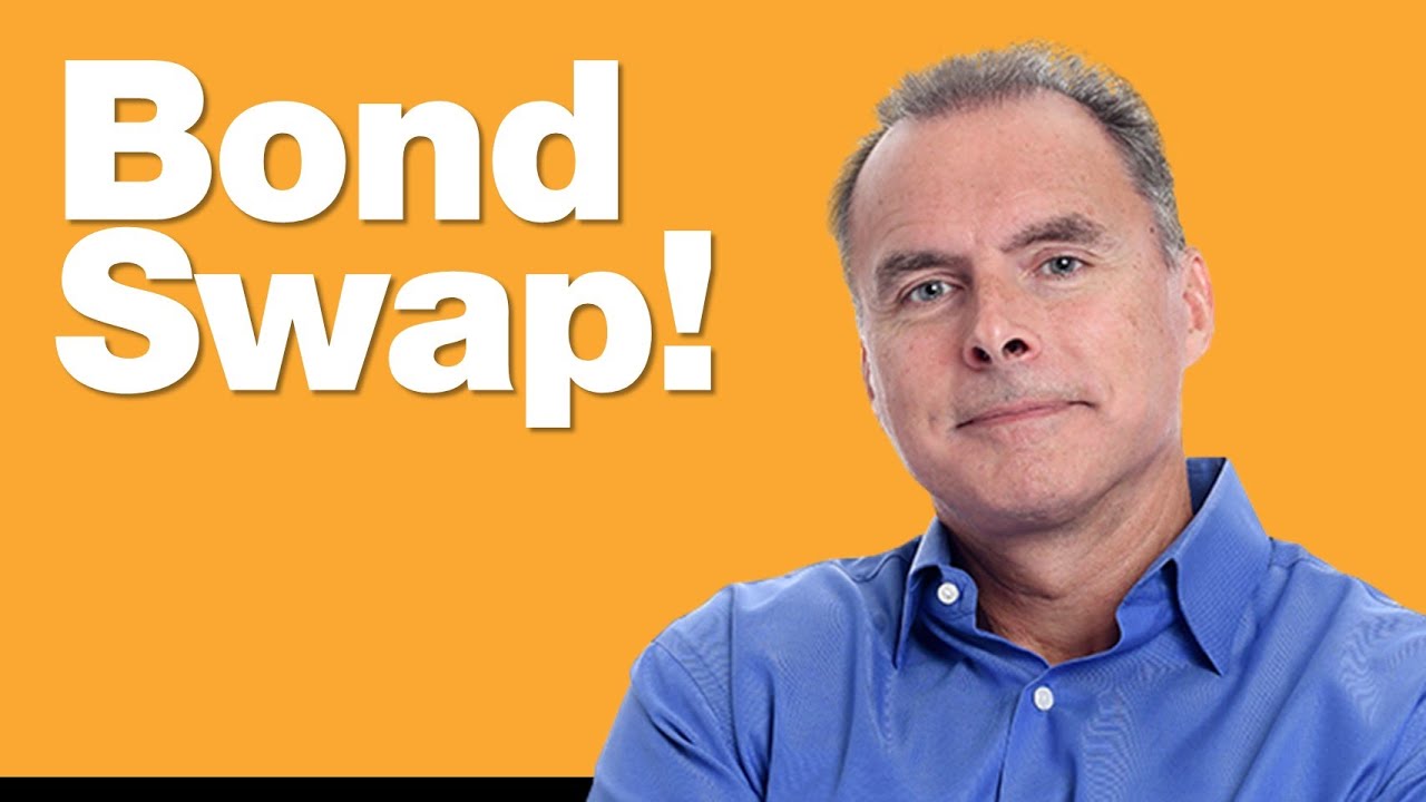 Why We Did a Big Bond Swap - YouTube