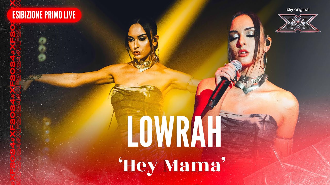 Lowrah | ‘Hey Mama’ | Esibizione Primo Live | X Factor 2024 - YouTube