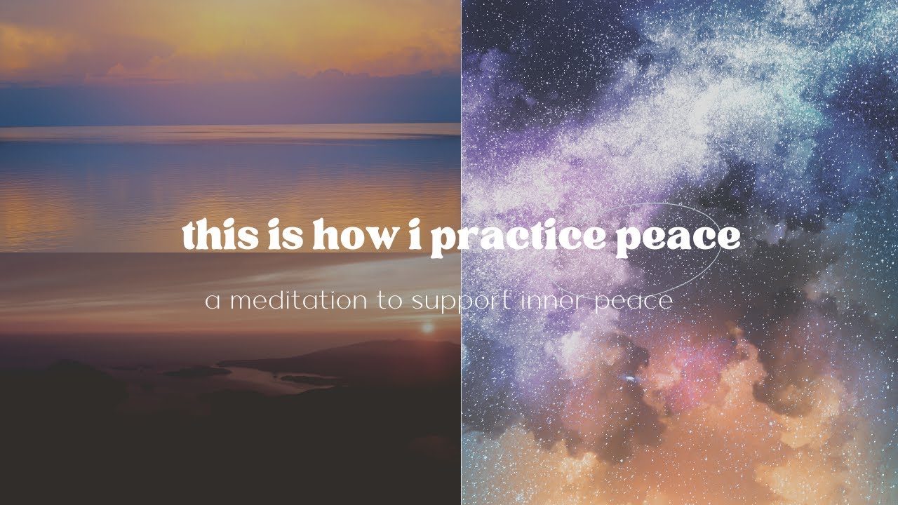 This is How I Practice Peace Meditation - YouTube