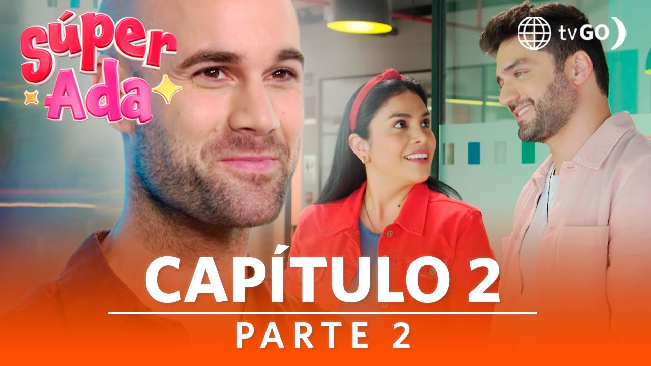 Súper Ada | Temporada 1 | Capítulo 2 | Parte 2 | América Televisión ...