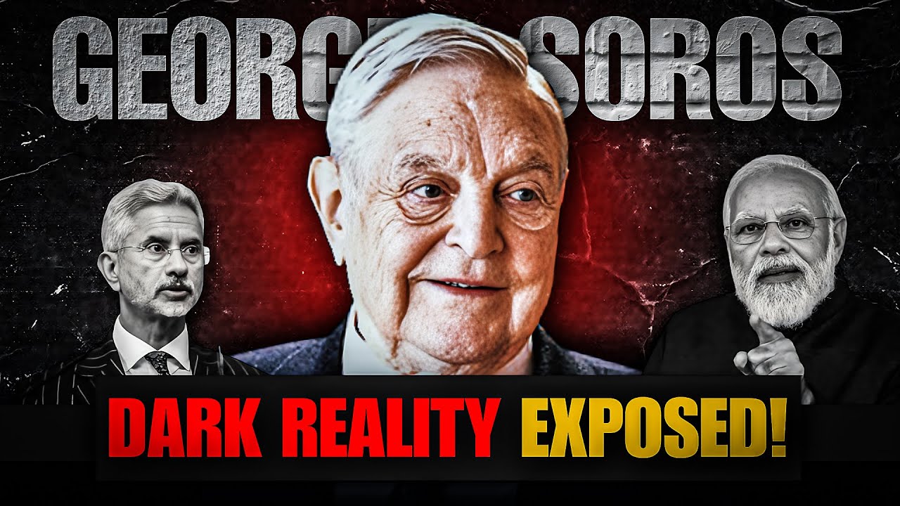 George Soros - मैं भारत को लुटने वाला हूं! | The Dark World of George Soros | Who is George ...