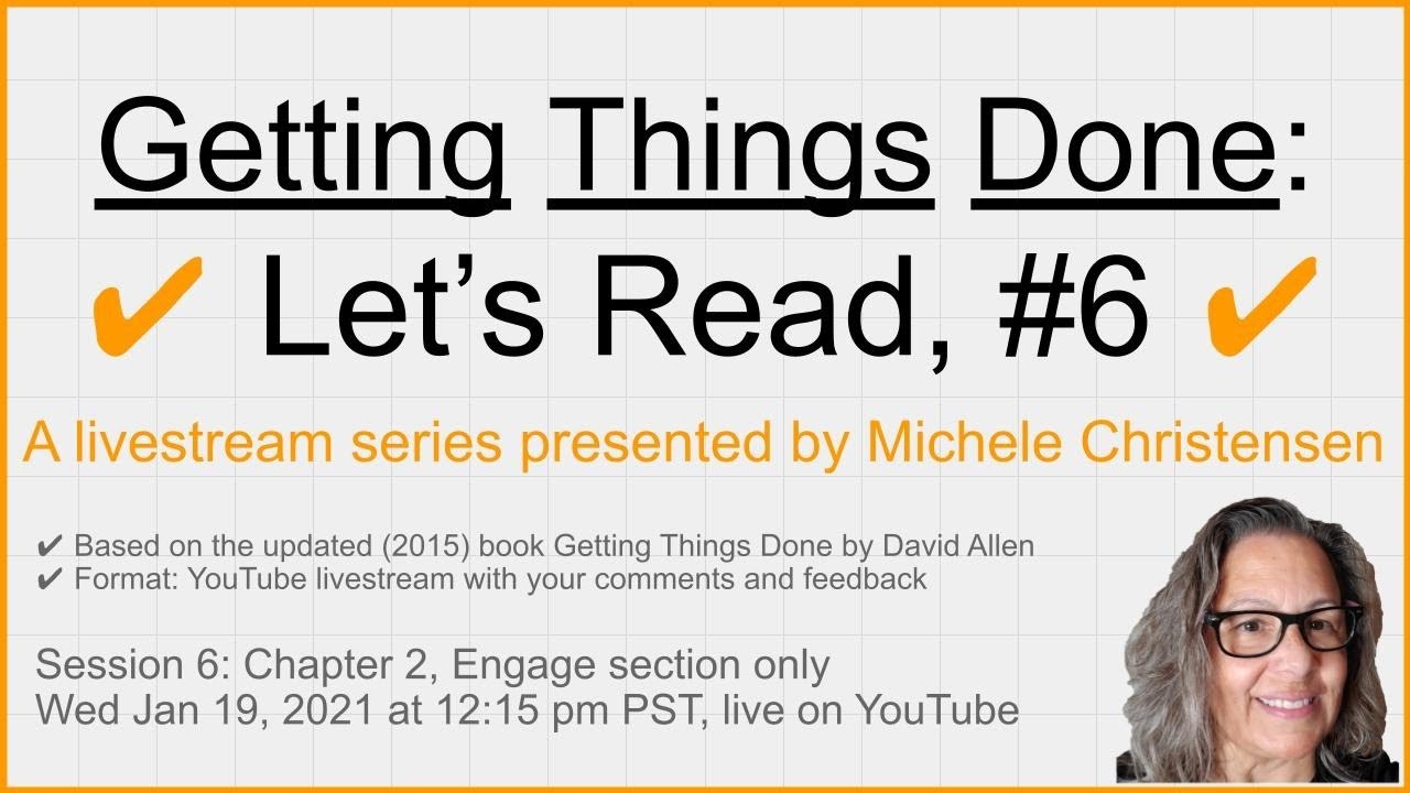 Getting Things Done (GTD), Livestream Series Session 6 | Chapter 2 ...