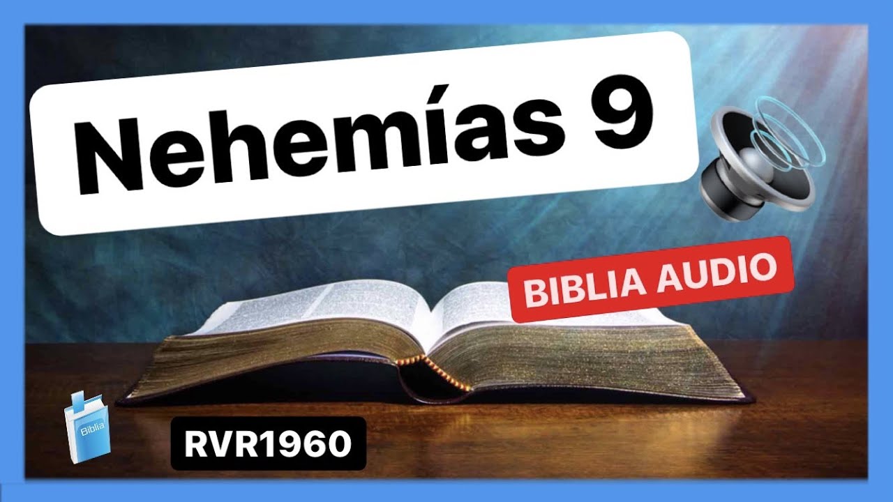 Nehemías 9 - ESDRAS CONFIESA LOS PECADOS DE ISRAEL 📖 Biblia Audio ...