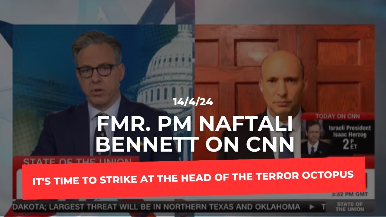 Fmr. PM Bennett on CNN: It's time to strike at the head of the terror ...