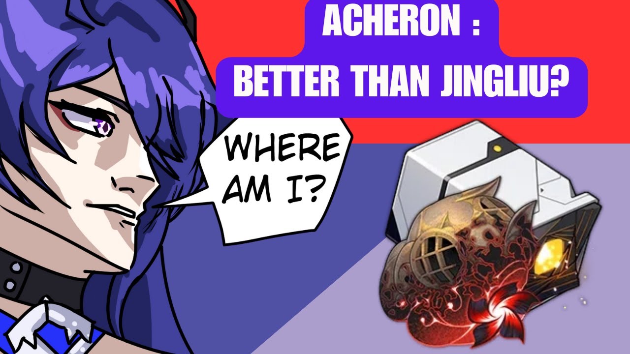 ACHERON : What Does She Need/How Good is She? | A Short Guide - YouTube
