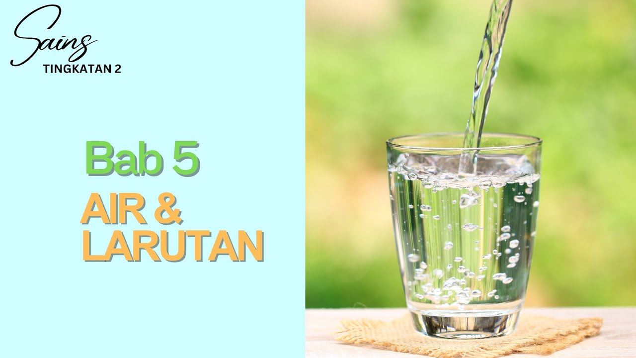 SAINS BAB 5 : Sifat Fizik Air & Elektrolisis - YouTube