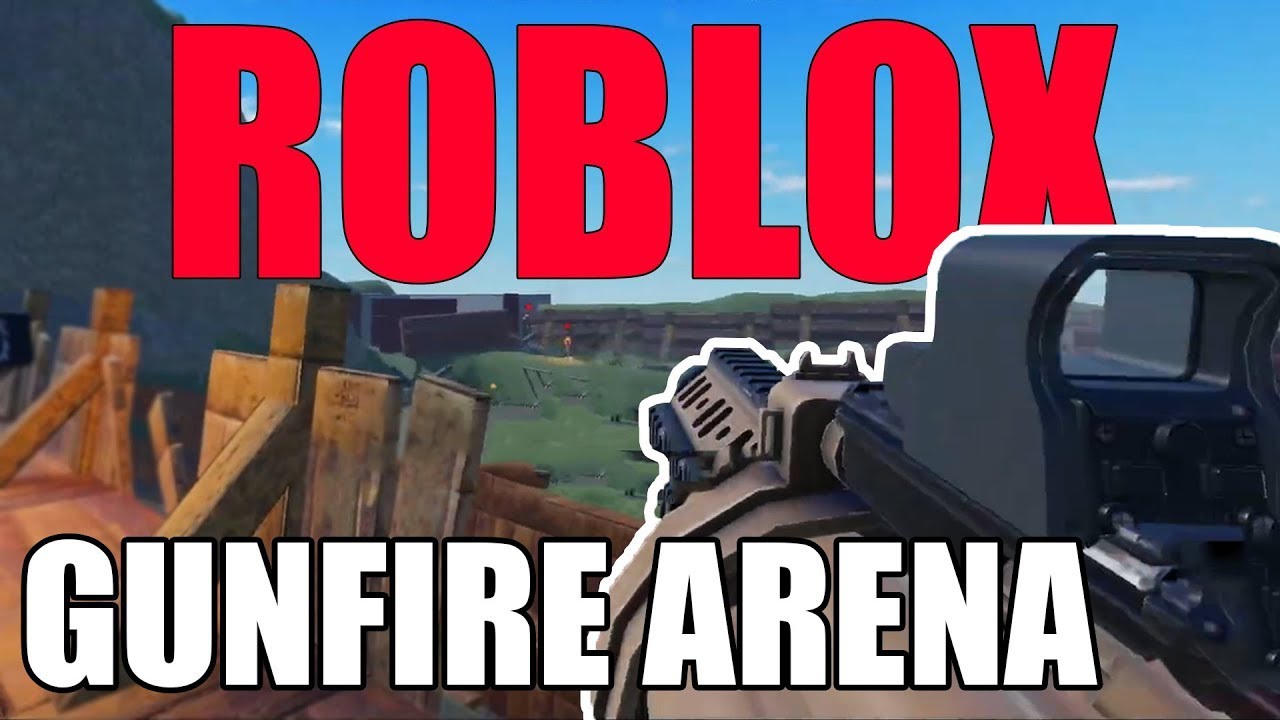 gunfire arena roblox #firstvideo - YouTube