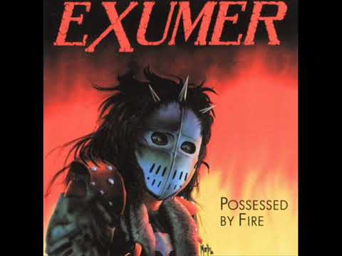 EXUMER - POSSESSED BY FIRE (1986)