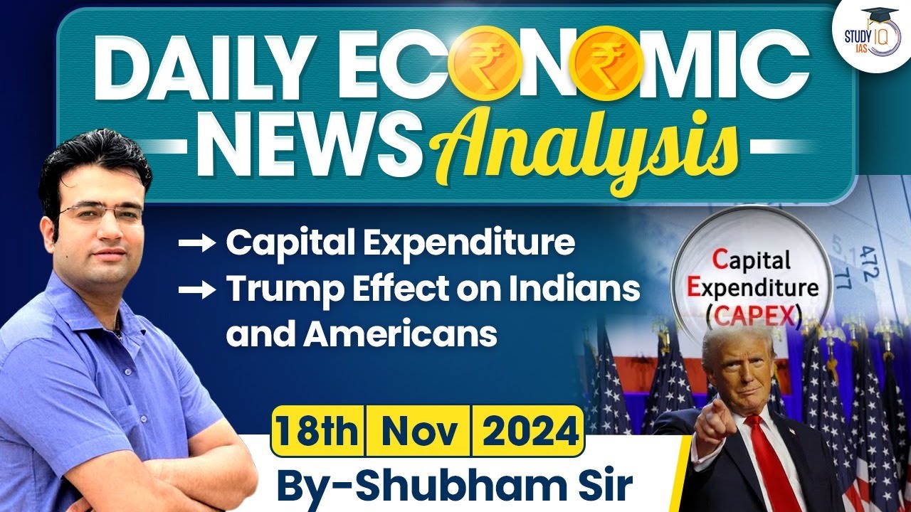 Daily Economic News Analysis | 18 Nov 2024 | Daily Economic Current ...