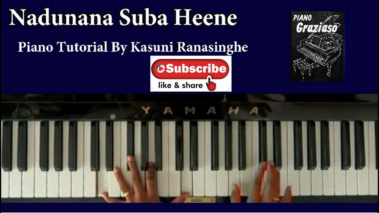 Nadunana Suba Heene | නාදුනනා සුබ හීනේ | Piano Tutorial by Kasuni Ranasinghe | PIANO Graziaso ...