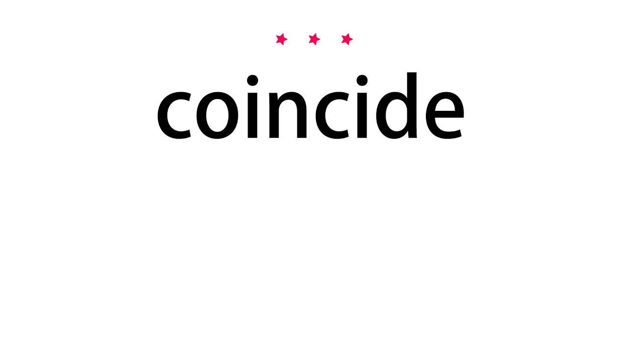 How to pronounce coincide - Vocab Today - YouTube