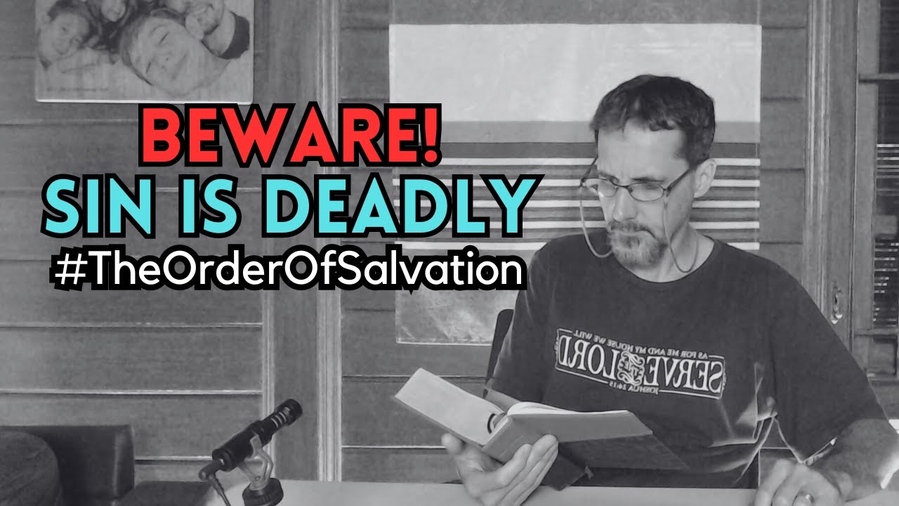 The Danger of Sin #TheOrderOfSalvation - YouTube