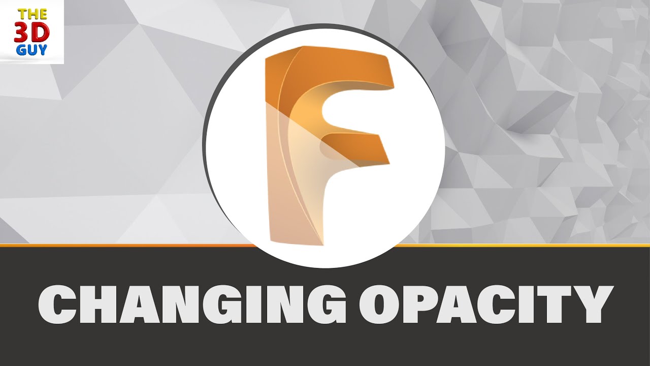 How To Change Part Opacity in Fusion 360 - YouTube