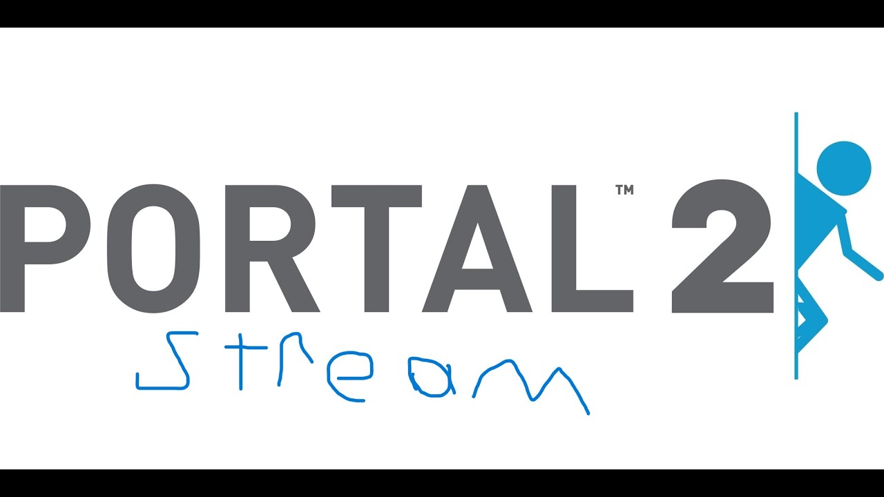 portal 2 stream pt2 falling into the deaths of aperture - YouTube