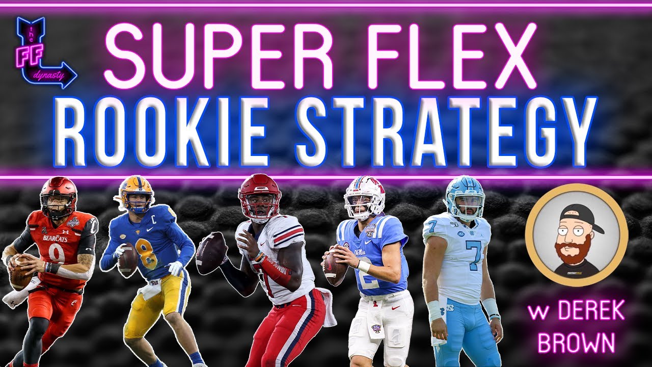 When to Take the QB in Rookie Superflex Drafts w Derek Brown | Dynasty ...