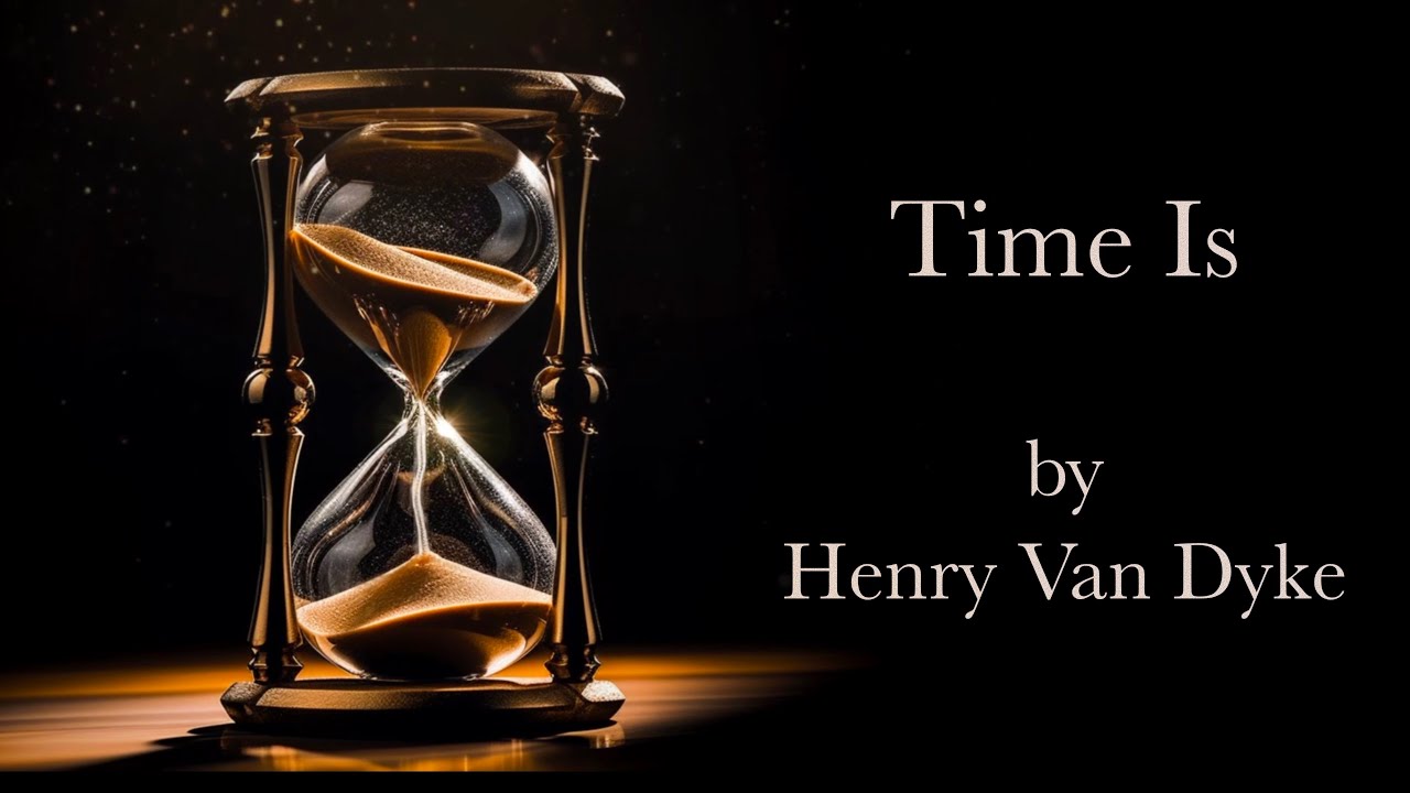 Henry Van Dyke Funeral Poem