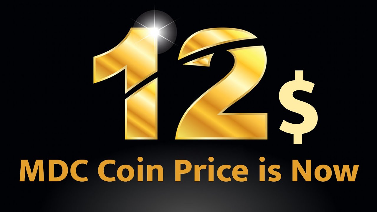 MDC Coin Price is Now 12$ Start Your Now || MDC Coin || Join MDC COIN ...