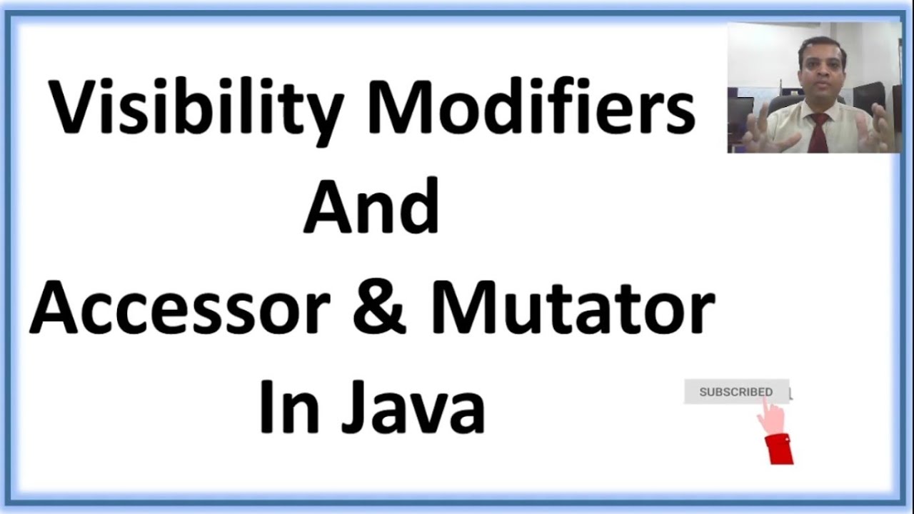 Java Tutorial Std 12 Chapter 8 Visibility Modifier Accessor And Mutator Method Youtube 3307