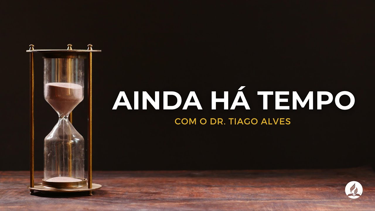 AINDA HÁ TEMPO | COM DR.TIAGO ALVES | 06/09/2025 - YouTube